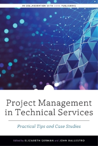 Elizabeth German Project Management in Technical Services (Poche ...