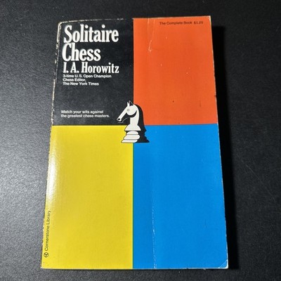 Solitaire chess I. A. Horowitz Complete Book PB 1972 B3149 | eBay