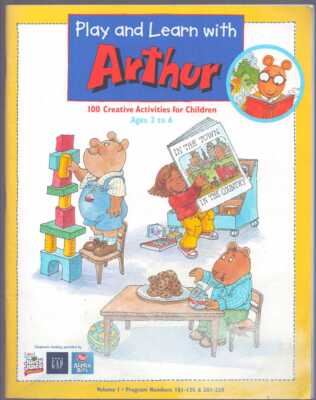 PLAY AND LEARN WITH ARTHUR 100 CREATIVE ACTIVITIES FOR CHILDREN AGES 3 ...