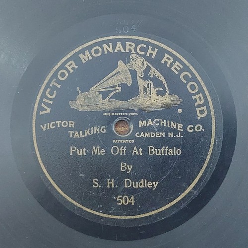 78 RPM S. H. Dudley "Put Me Off At Buffalo" 504 Victor Monarch V | eBay