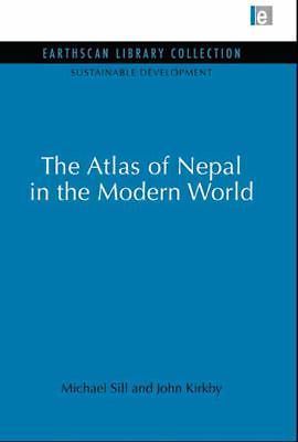 Sustainable Development Set Ser.: Atlas of Nepal in the Modern World by ...