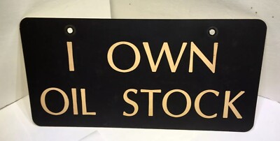 Antique I Own Oil Stock Plastic License Plate Gas Advertising Gasoline ...