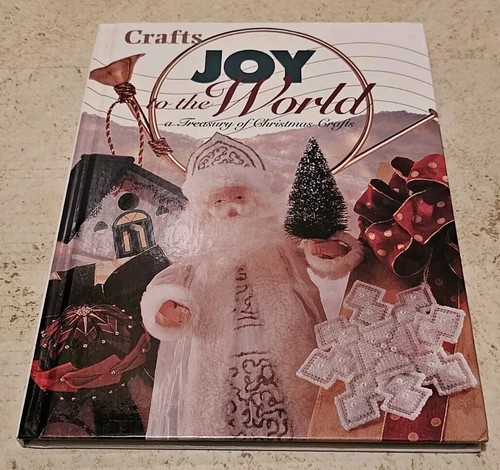 Joy to the World : A Treasury of Christmas Crafts - Deborah Howe ...