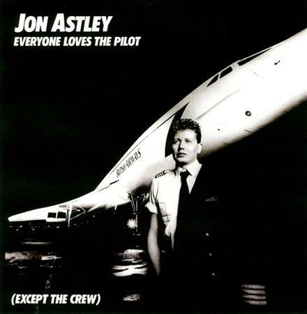 Everyone Loves The Pilot (Except the Crew) by Jon Astley (CD, Oct-2010 ...