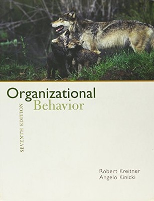 ORGANIZATIONAL BEHAVIOR By Robert Kreitner & Angelo Kinicki - Hardcover ...