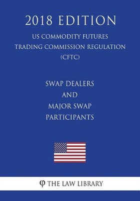 Swap Dealers and Major Swap Participants - Confirmation, Portfolio ...