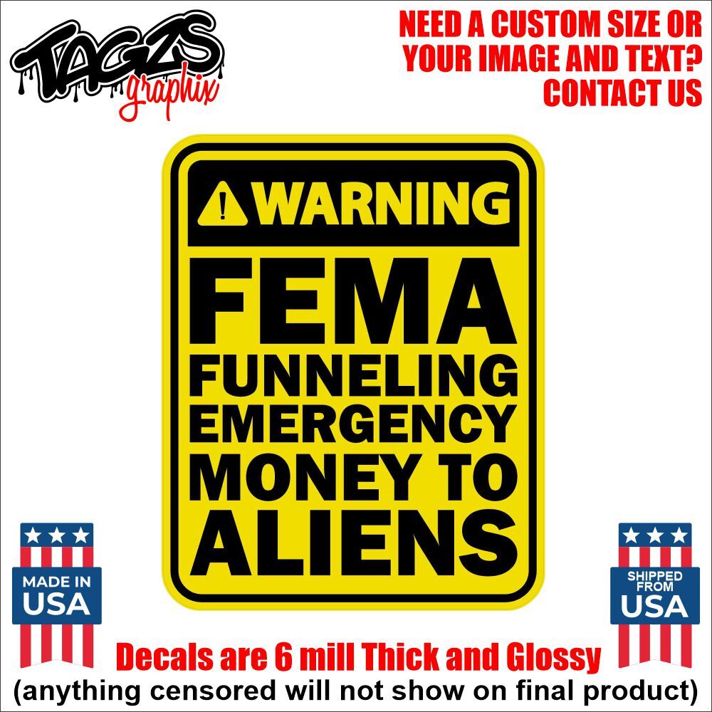 Warning FEMA Funneling Money Printed & Laminated Window Decal Sticker ...