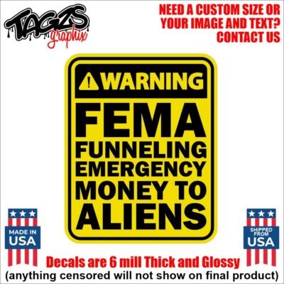 Warning FEMA Funneling Money Printed & Laminated Window Decal Sticker ...
