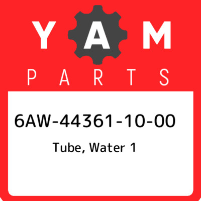 6AW-44361-10-00 Yamaha Tube, water 1 6AW443611000, New Genuine OEM Part ...