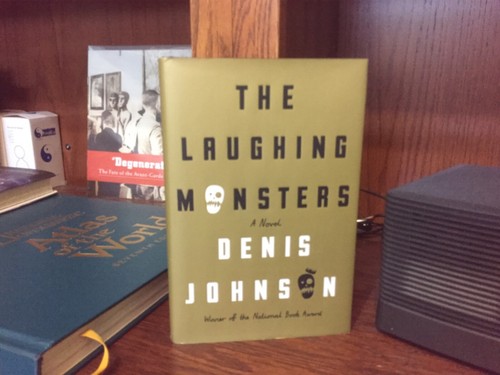 The Laughing Monsters Denis Johnson 1st HC Ptg. FSG 2014 Fine Unread ...