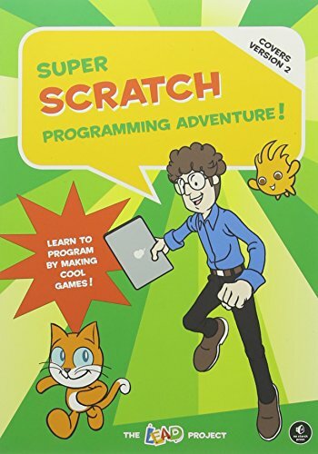 Super Scratch Programming Adventure! (Covers Version 2): ... by The ...
