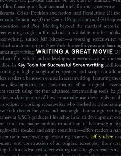 Writing+a+Great+Movie+%3A+Key+Tools+for+Successful+Screenwriting+by ...