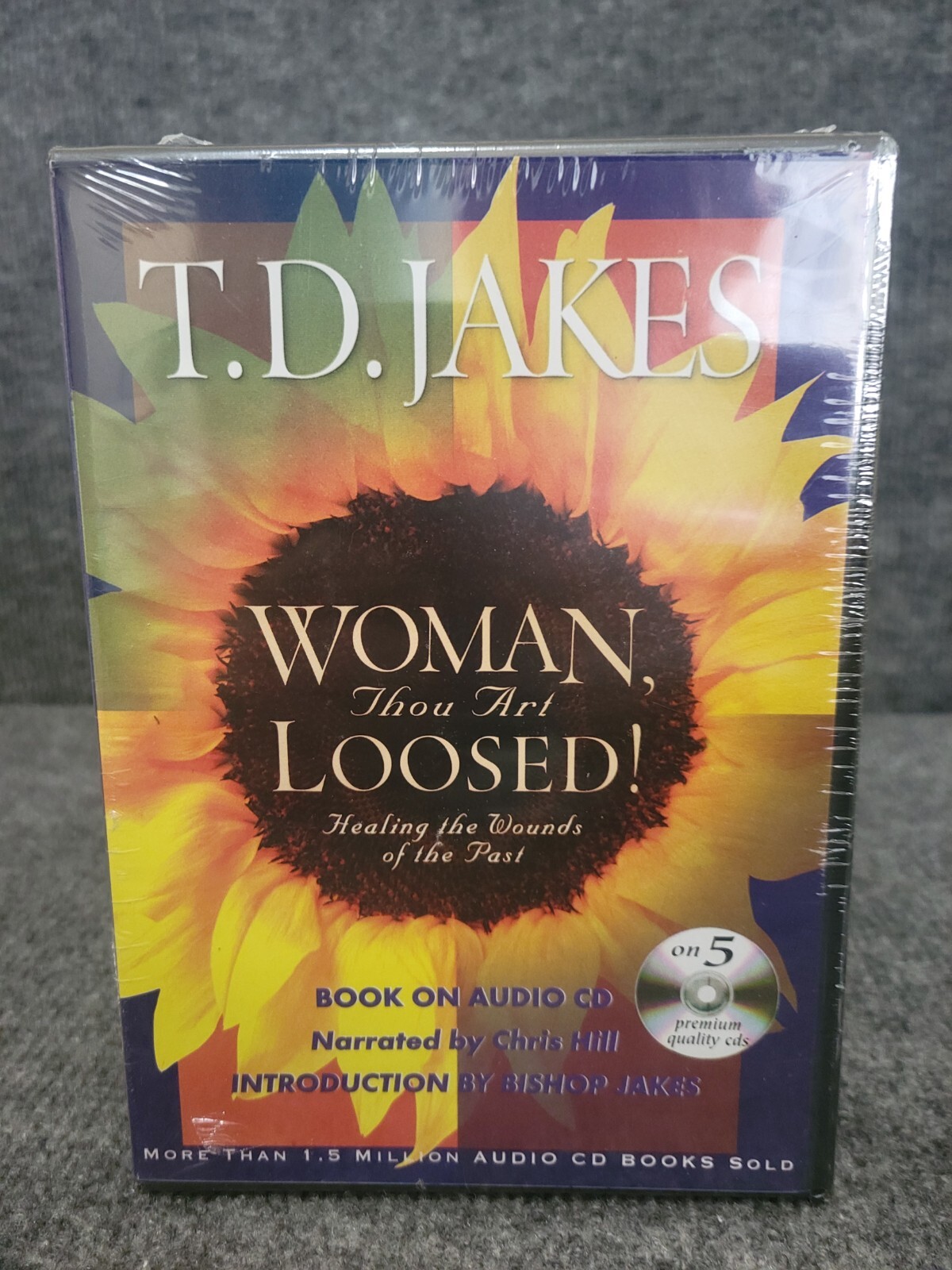 Woman, Thou Art Loosed! : Healing the Wounds of the Past by T. D. Jakes ...