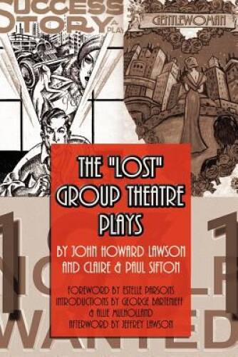 The Lost Group Theatre Plays - Paperback By John Howard Lawson ...