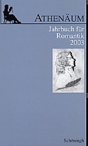 Athenäum Jahrbuch für Romantik 13 von Günter Oesterle Ernst Behler ...