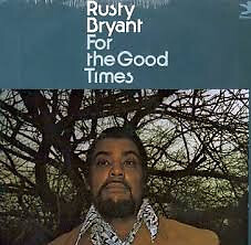 Rusty Bryant - For The Good Times (LP, Album, RE) (Mint (M ...