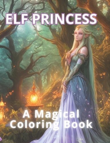 Coloring Imagination Press Elf Princess (Poche) Coloring Book for Kids ...