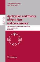 Application And Theory of Petri Nets And Concurrency von Jose-Manuel ...
