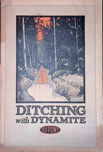 1922 DuPont Ditching with Dynamite Technical Booklet Explosives ...