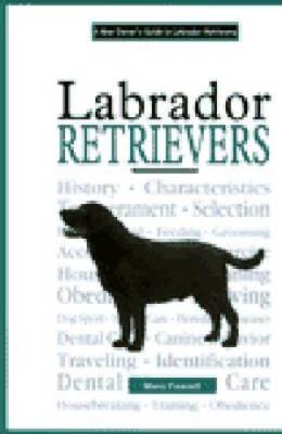New Owners Guide to Labrador (JG Dog) - Hardcover By Feazell, Mary ...