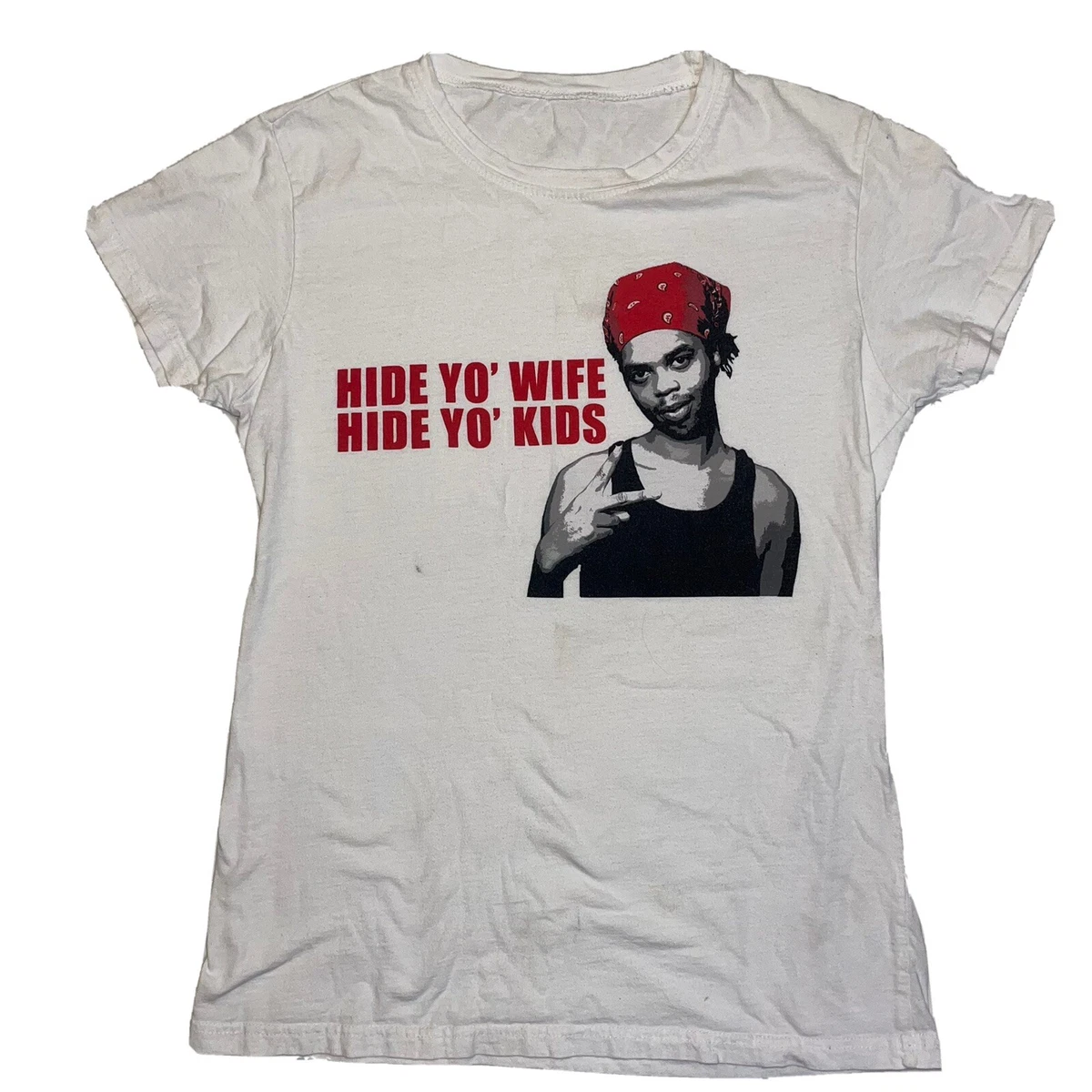 Hide Yo Kids Hide Yo Wife