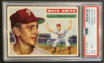 1956 Topps #60 Mayo Smith, Philadelphia Phillies, Gray Back, PSA 6 | eBay