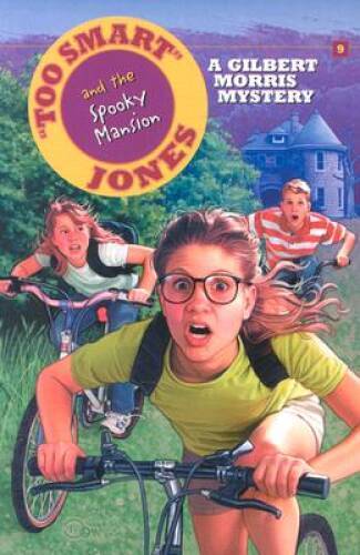 Too Smart Jones and the Spooky Mansion (Too Smart Jones Series #9 ...