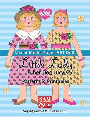 Little Lady Paper ART Dolls: Patterns & Printables by Tate Sullivan ...