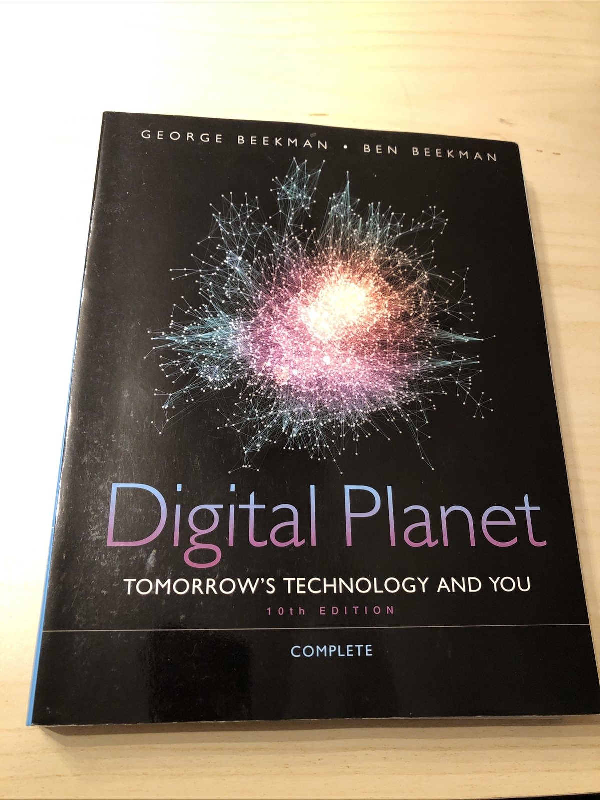 Digital Planet : Tomorrow's Technology and You, 10th Ed. George & Ben Beekman 9780132091534| eBay