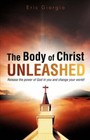 The Body of Christ UNLEASHED 9781604779158| eBay