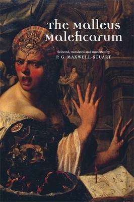 Peter Maxwell-Stuart The Malleus Maleficarum (Paperback) 9780719064432 ...