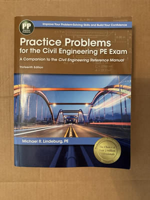 Practice Problems for the Civil Engineering PE Exam: A Companion to the ...