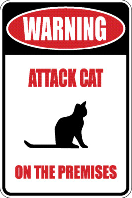 Warning Attack Cat On Premises Metal Aluminum 12" x 8" Sign | eBay