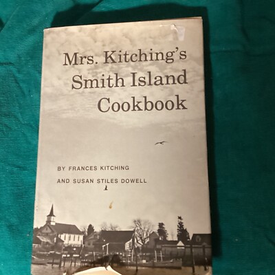 Mrs. Kitching's Smith Island Cookbook by Frances Kitching: Inscribed By ...