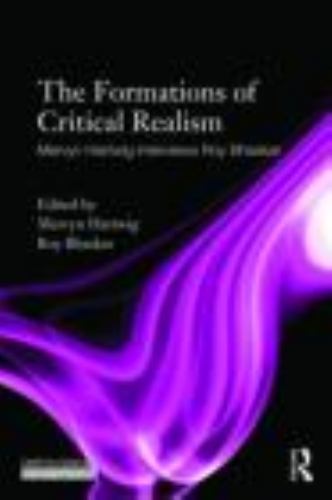 Routledge Studies in Critical Realism Ser.: Interdisciplinarity and ...