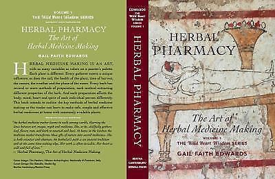 Herbal Pharmacy : The Art of Herbal Medicine Making by Gail Faith ...