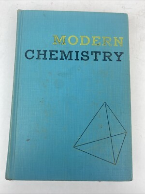 Modern Chemistry Hardcover Book 1962 By Charles E. Dull The Holt ...