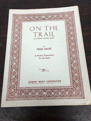 1935 On The Trail from "Grand Canyon Suite" Piano Sheet Music by Ferde ...