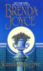 Scandalous Love (The Bragg Saga) - Paperback By Joyce, Brenda - GOOD ...