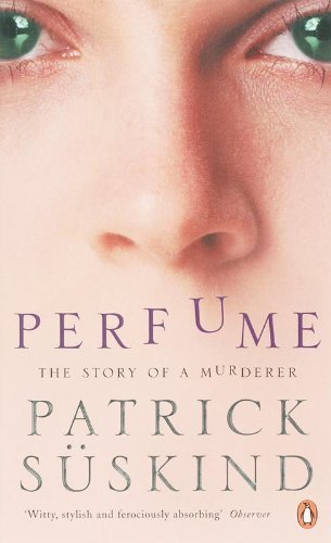 Perfume : The Story of a Murderer By Patrick Suskind. 9780141023 | eBay