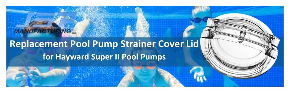 New JSP Pool Pump Replacement Thread Lid For Hayward Super II 2 ...