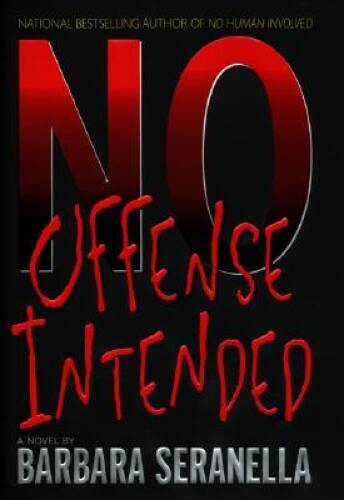 No Offense Intended - Hardcover By Seranella, Barbara - GOOD ...