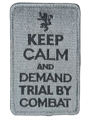 KEEP CALM AND DEMAND TRIAL BY COMBAT LION ACU DARK TACTICAL HOOK MORALE ...