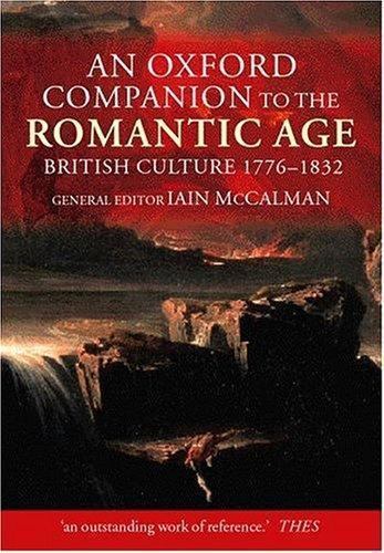 Oxford Companion to the Romantic Age : British Culture 1776-1832 by Jon ...