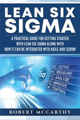 Lean Six Sigma: A Practical Guide for Getting Started with Lean Six Sigma alo... | eBay