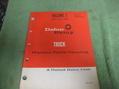 Delco Remy 1955-1965 Popular Parts Catalog Truck Multiple Makes and ...