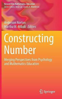 Constructing Number: Merging Perspectives from Psychology and ...