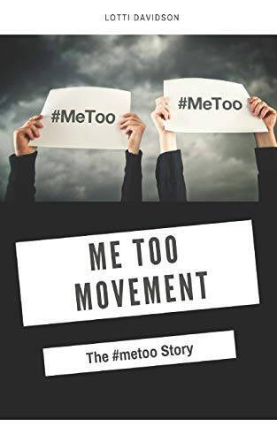 ME TOO MOVEMENT: The metoo Story - Paperback By Davidson, Lotti - VERY ...