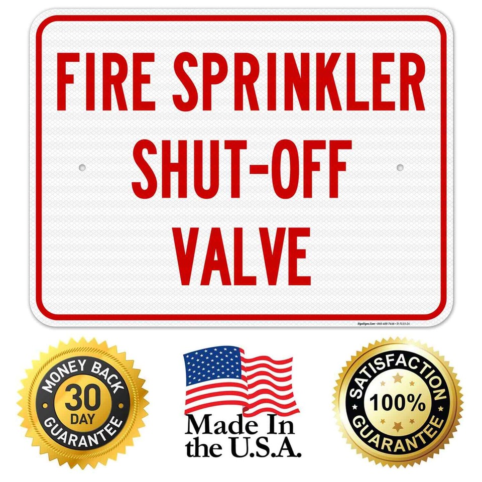 Fire Sprinkler Shut Off Valve Sign, 10x7 Rust Free Aluminum | eBay
