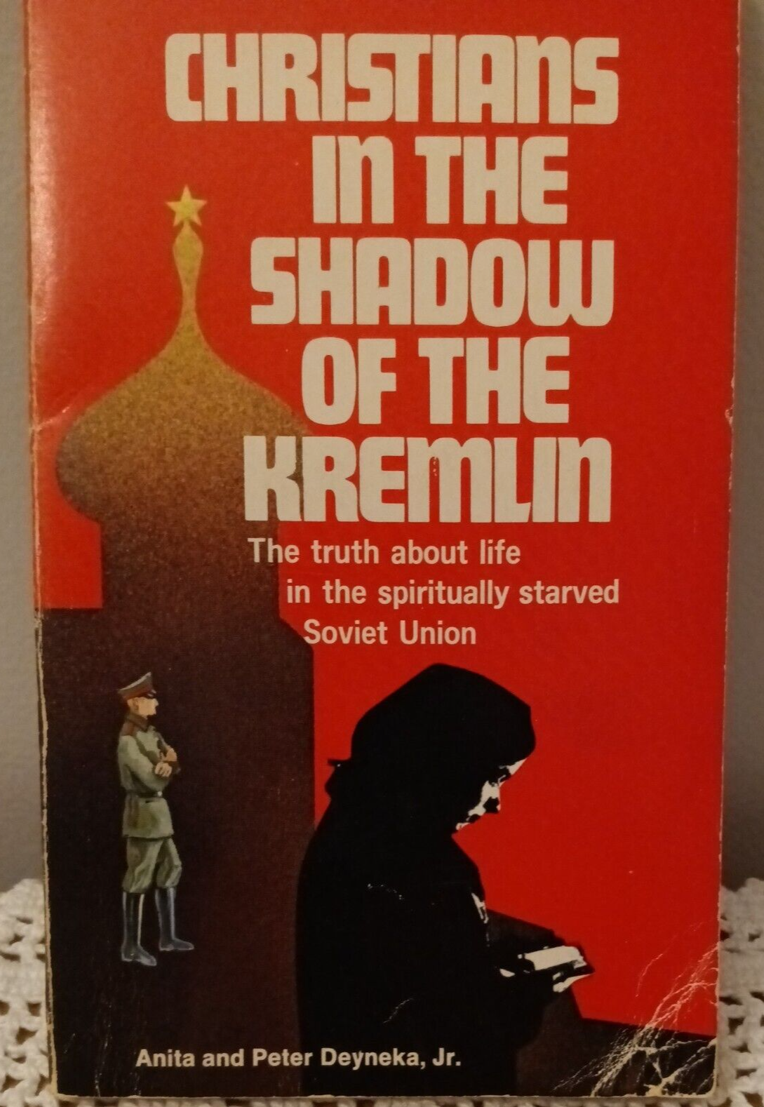 Christians in the Shadow of the Kremlin Peter &Anita Deyneka 1975 David ...